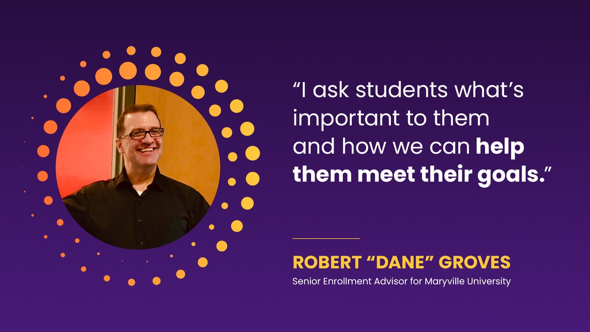 Robert “Dane” Groves Senior Enrollment Advisor for Maryville University
